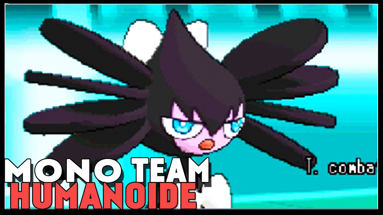 Pokémon X&Y | MONO-TEAM : HUMANOIDE - YouTube