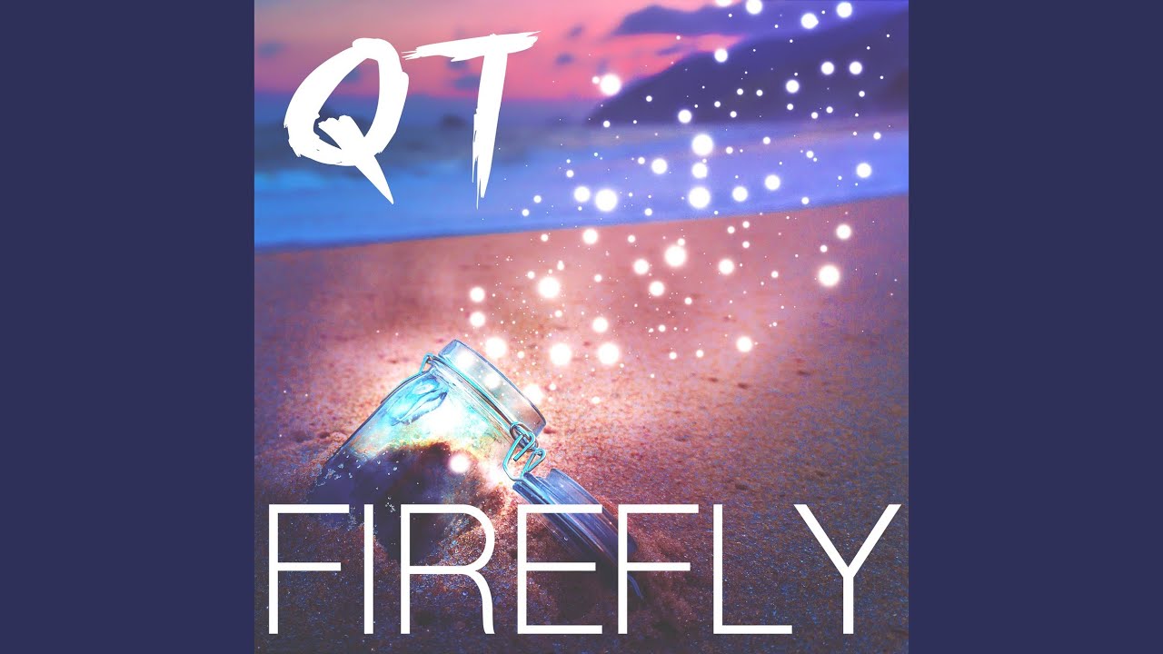 Firefly - YouTube