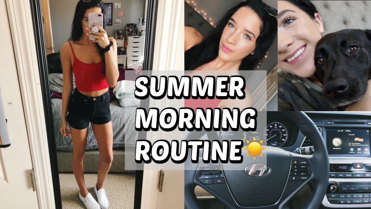 SUMMER MORNING ROUTINE 2018 - YouTube