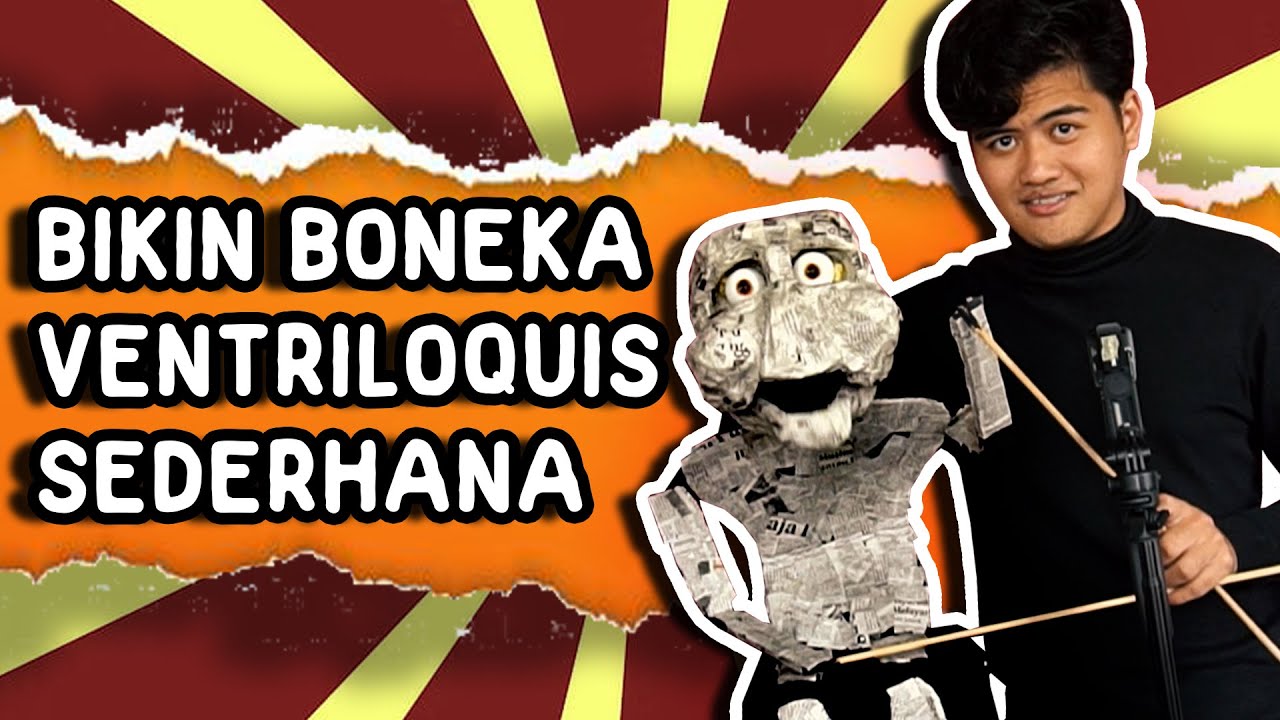 DIY BIKIN BONEKA VENTRILOQUIST ADRYAN NATHA - YouTube