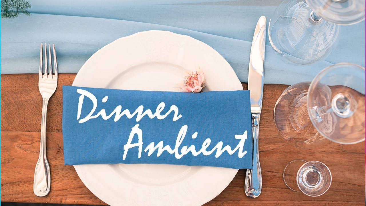 [DINNER TIME] Easy Listening Music for your Dinner Party - YouTube