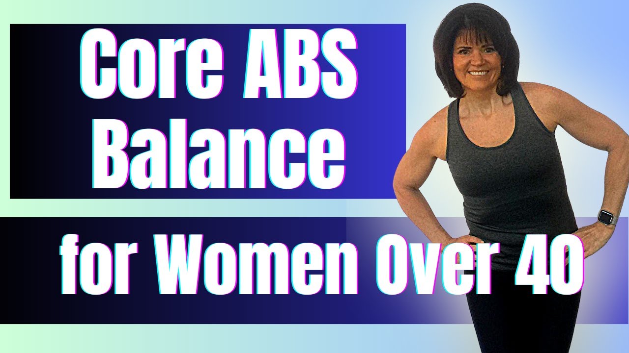 Lean & Tone FLAT ABS, Strong CORE & Balance Workout for Women Over 40 ...
