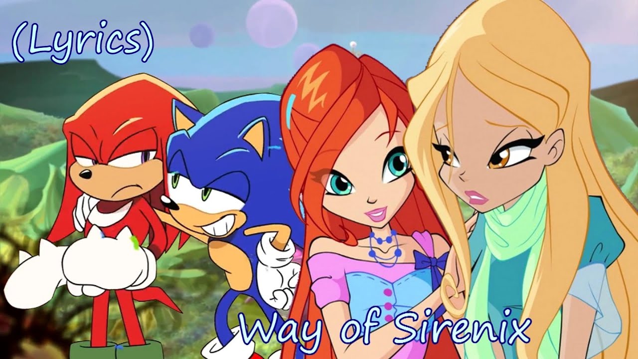 Winx Sonic~ Way of Sirenix (Lyrics) - YouTube