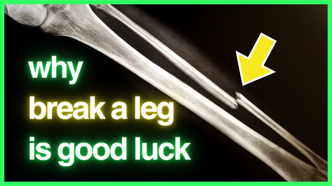 Why do we say "break a leg" for good luck? - YouTube