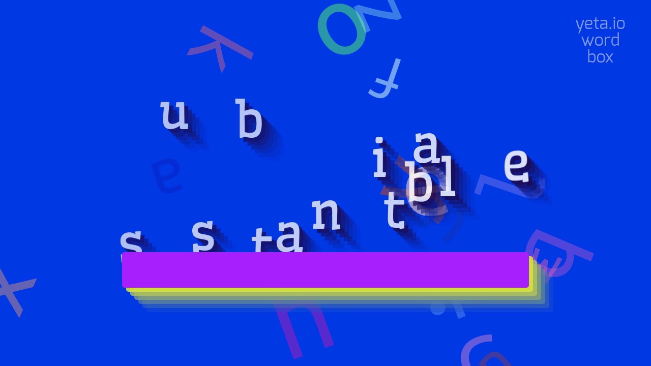 How to say "substantiable"! (High Quality Voices) - YouTube