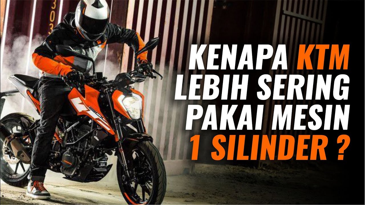 Kenapa KTM Setia Pakai Mesin 1 Silinder | KTM RC DUKE dll - YouTube