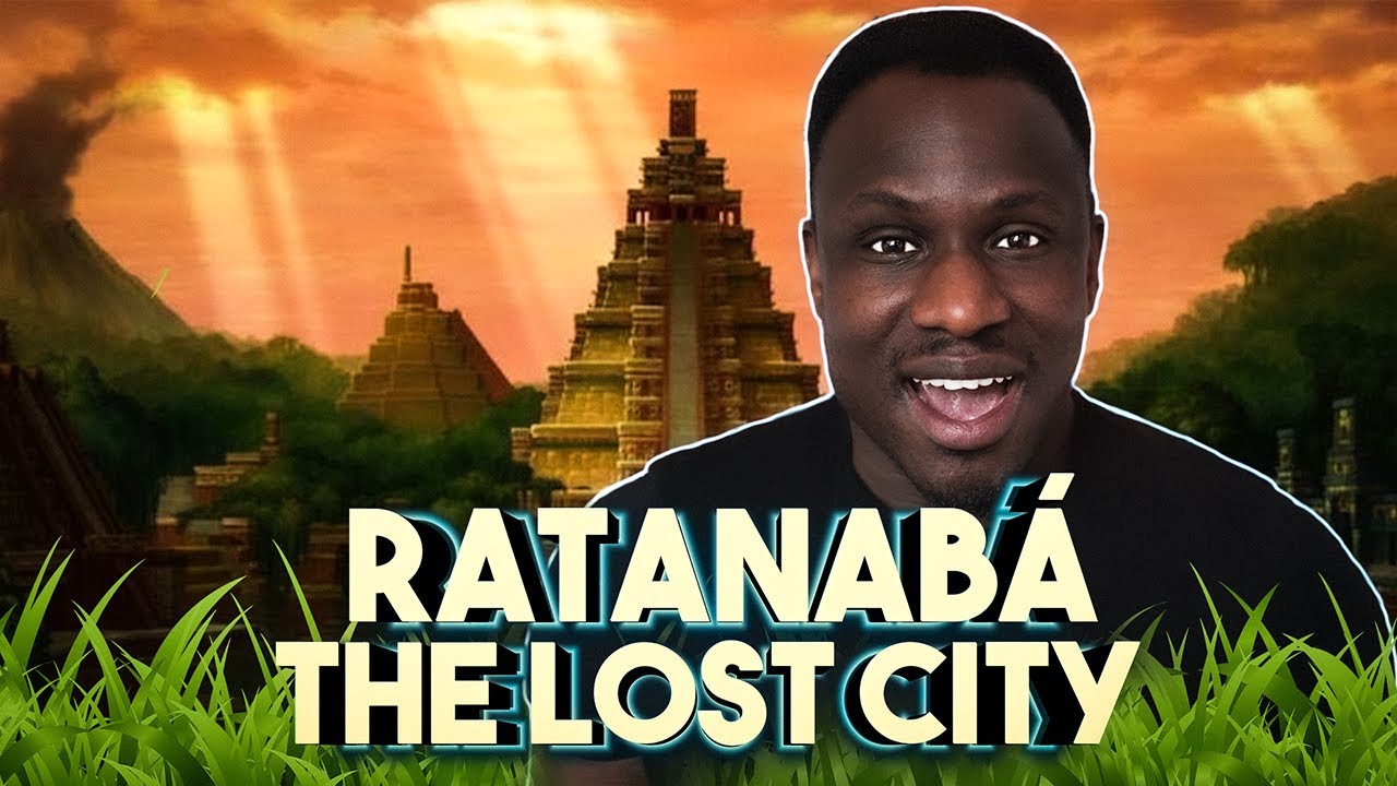 RATANABÁ, THE LOST CITY OF THE AMAZON - This Secret Will Blow Your Mind ...