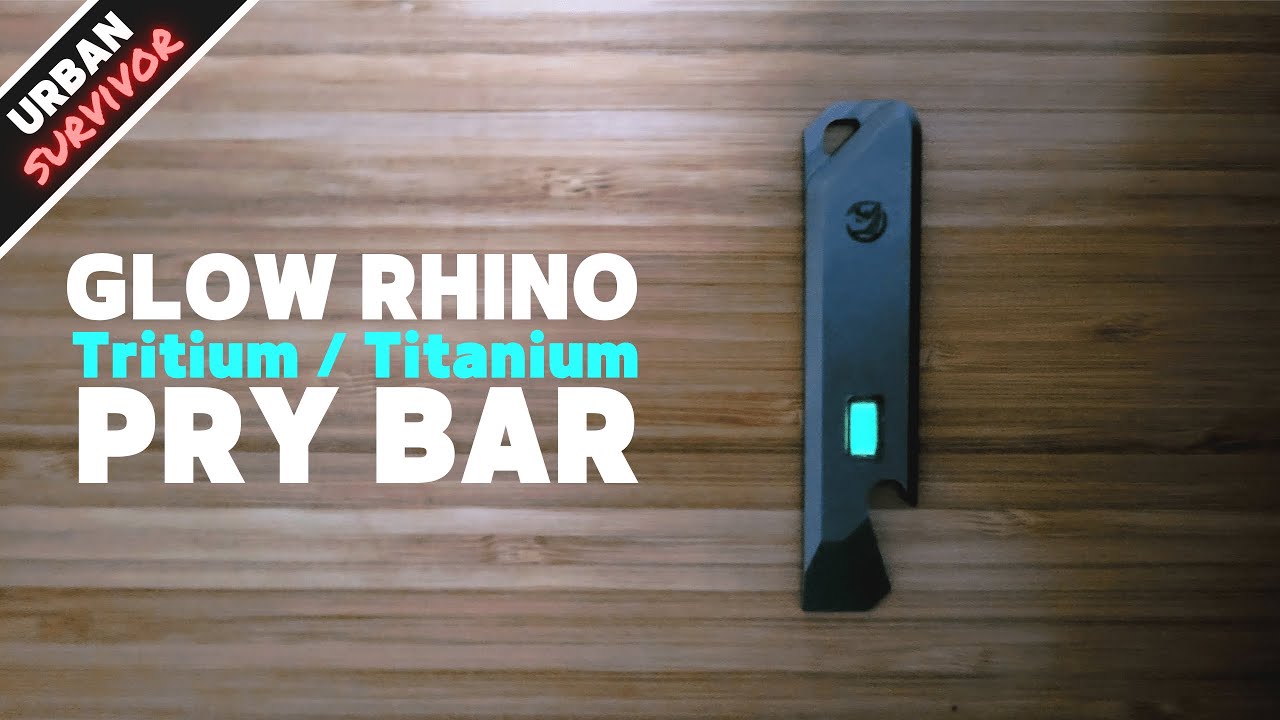 Glow Rhino Tritium Titanium Prybar (Best EDC Keychain Pry Bar) - YouTube
