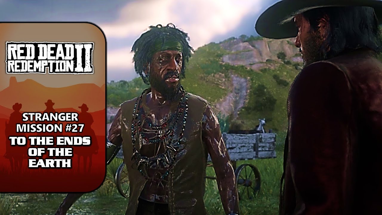 RDR2 [100% Walkthrough] - Stranger Mission #27: To the Ends of the Earth - YouTube