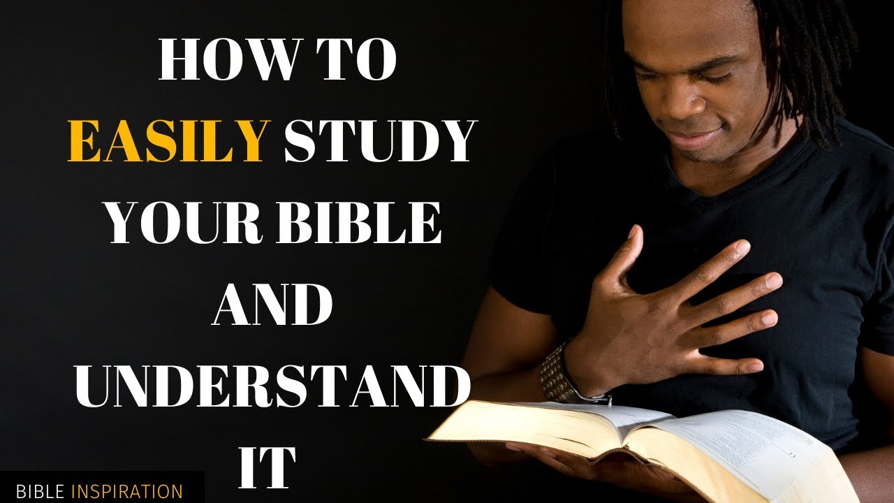 Bible study methods for Beginners : How to study your Bible and ...