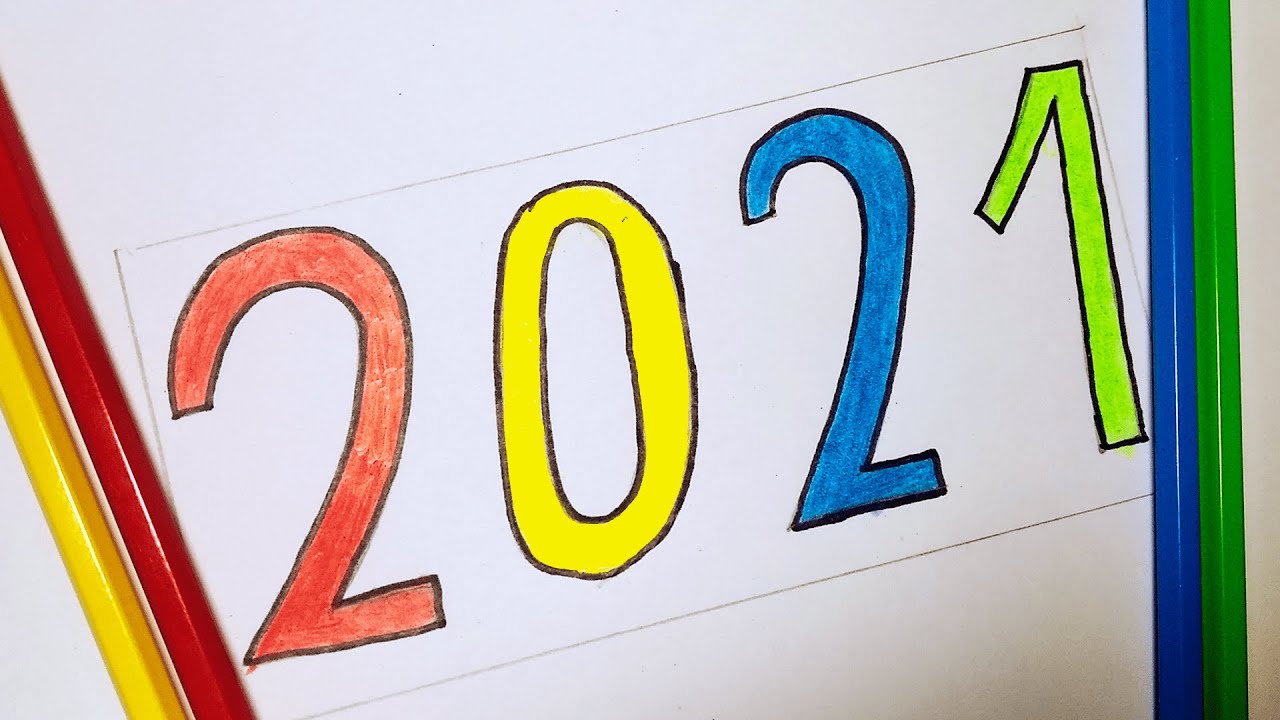 DRAWING AND COLORING THE NUMBER 2021 - YouTube