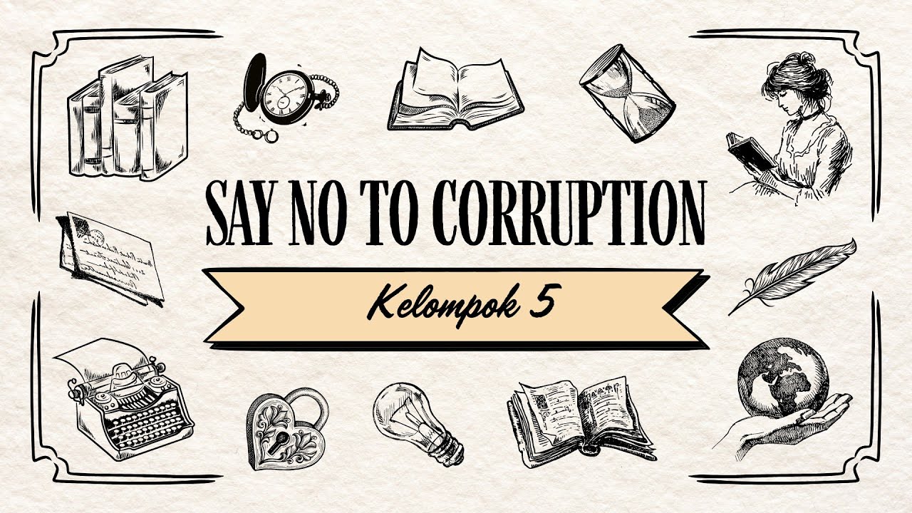 Kampanye Pendidikan Anti Korupsi "SAY NO TO CORRUPTION!" - YouTube
