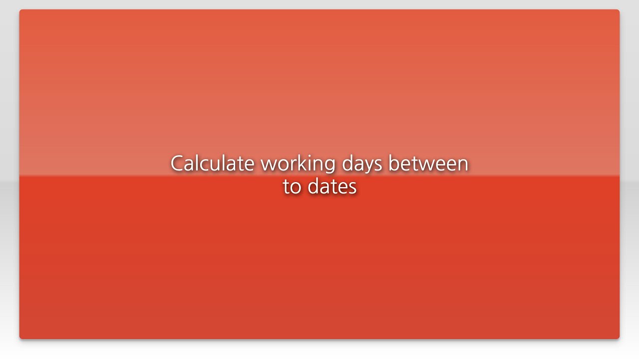 Calculate Working Days Between To Dates YouTube Calculate Working Days Between To Dates YouTube