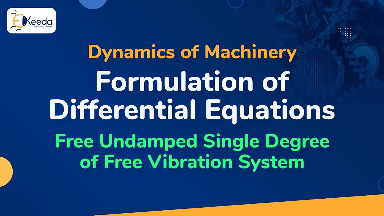 Formulation of Spring Equations by Newton Method - Free Undamped Single ...