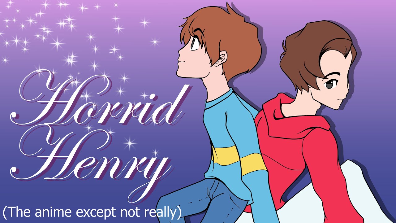 Horrid Henry: The Anime - YouTube