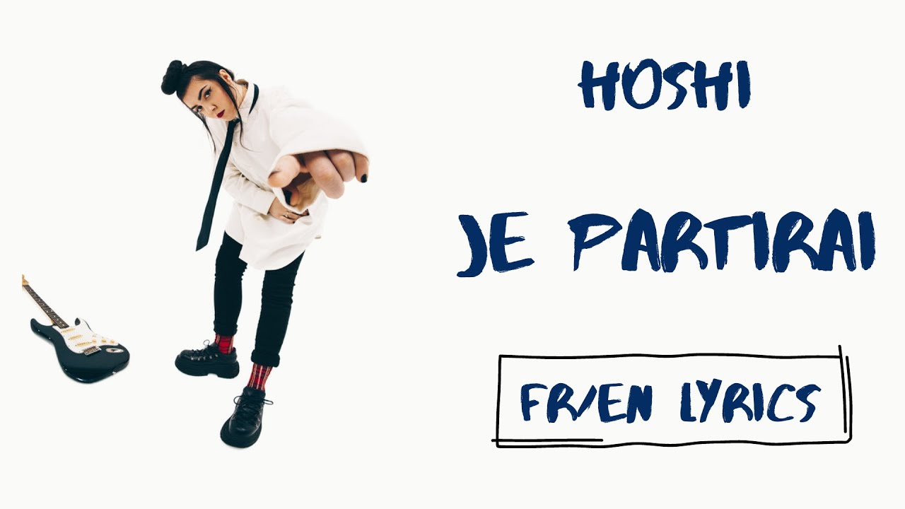 Hoshi - Je partirai (I'll leave) (French/English Lyrics/Paroles) - YouTube