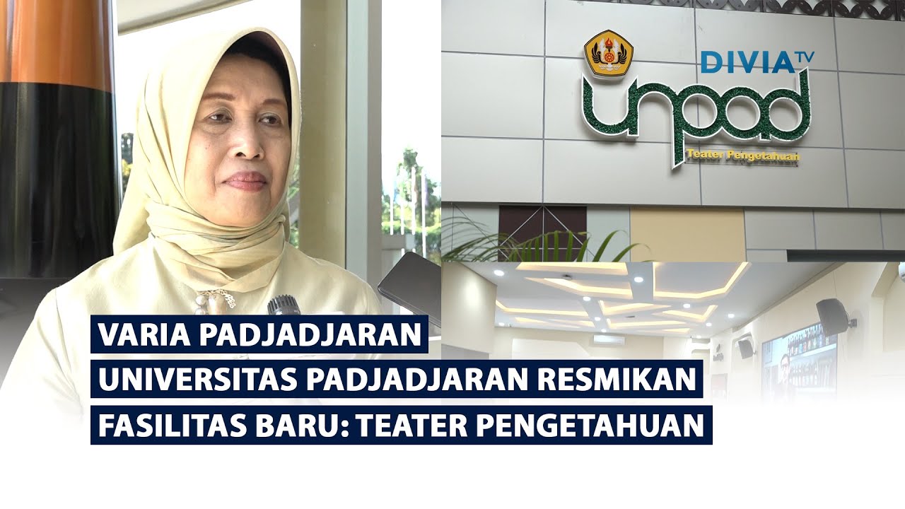 UNPAD RESMIKAN FASILITAS BARU: TEATER PENGETAHUAN - YouTube