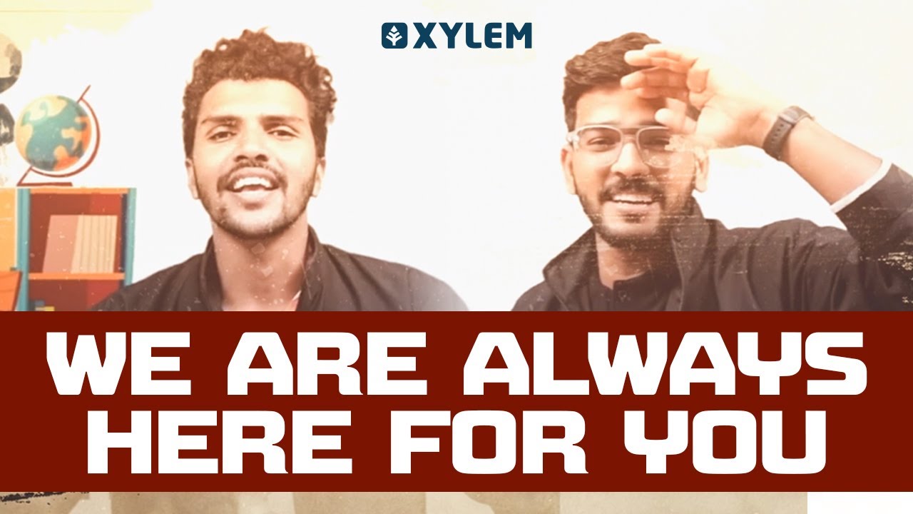 WE ARE ALWAYS HERE FOR YOU 💚 | Xylem Class 7 - YouTube
