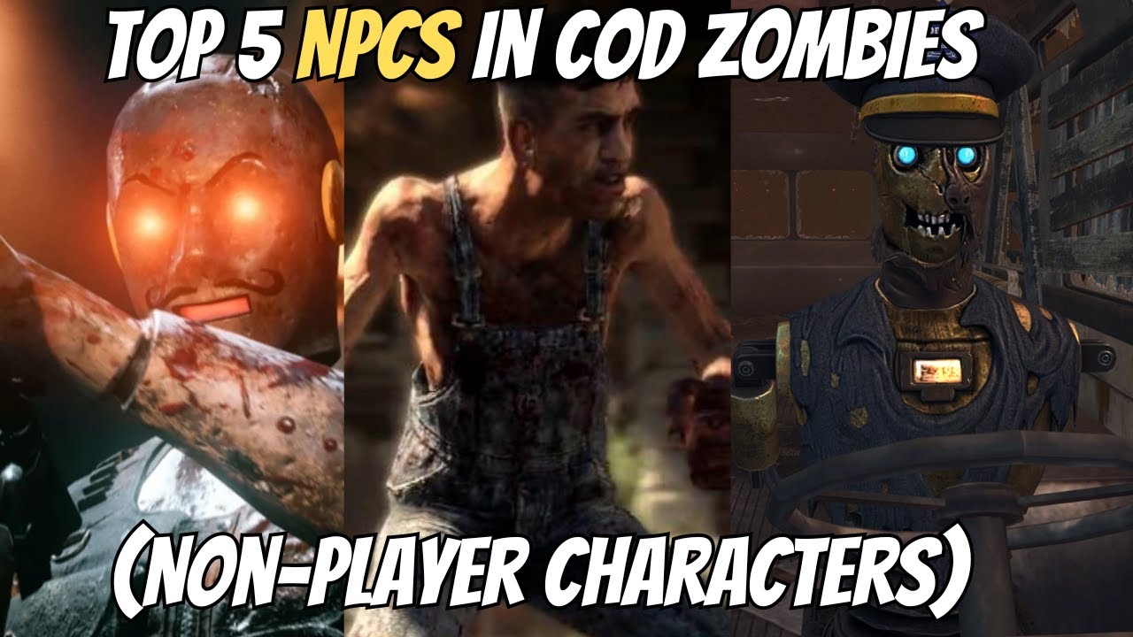 Top 5 NPCs In Call of Duty Zombies! (Non-Player Characters) - YouTube