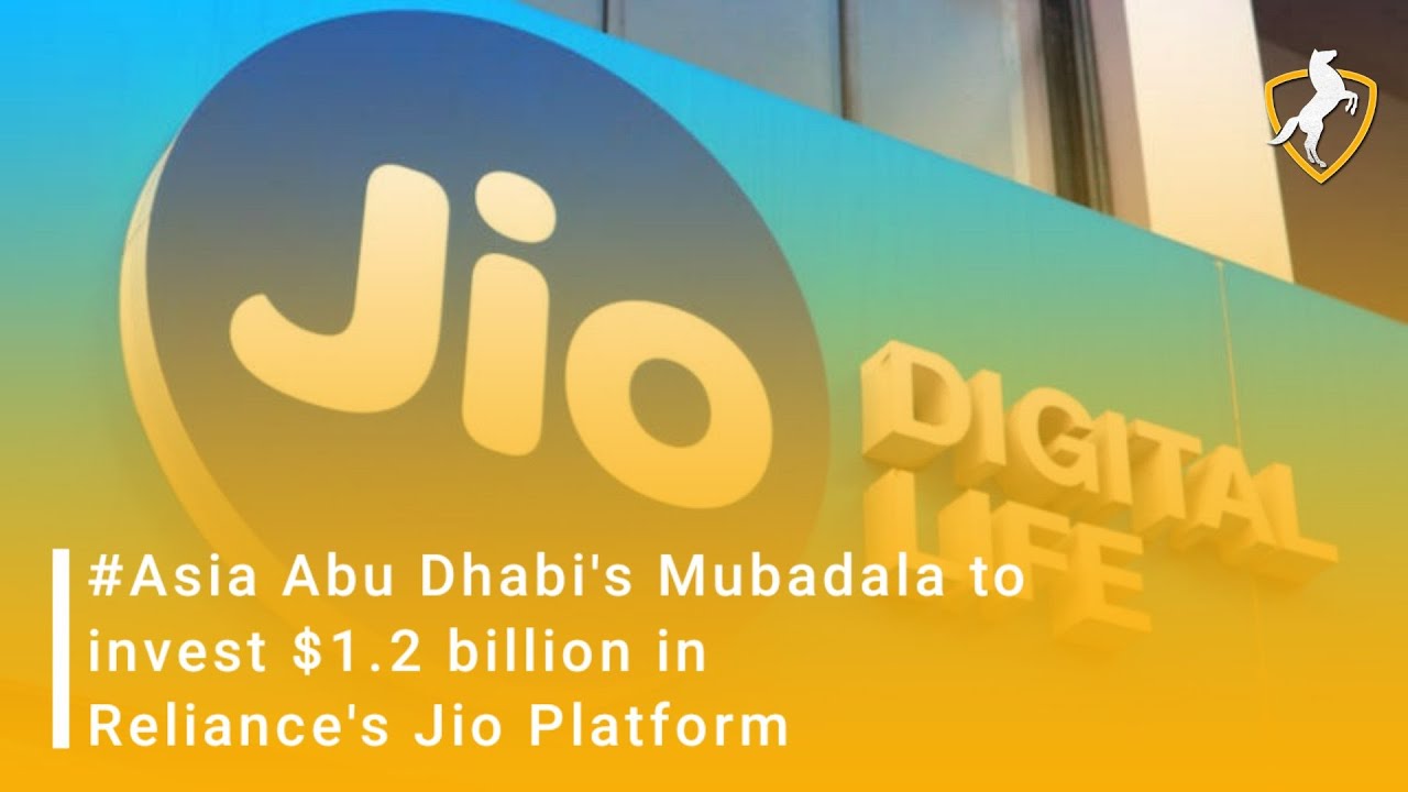 Abu Dhabi's Mubadala to invest $1.2 billion in Reliance's Jio Platforms ...