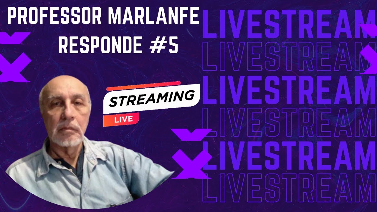 LIVE - Professor Marlanfe RESPONDE #5 - YouTube