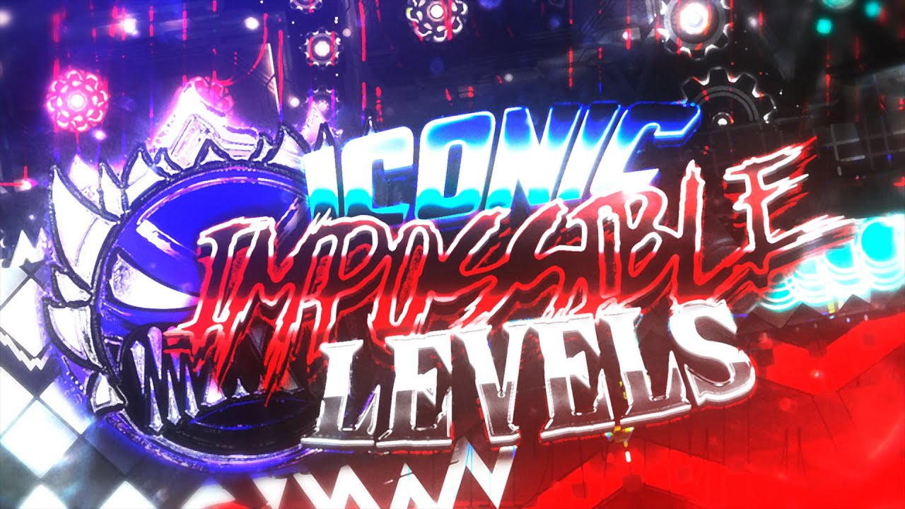 The Most ICONIC Impossible Levels | Geometry Dash 2.2 - YouTube