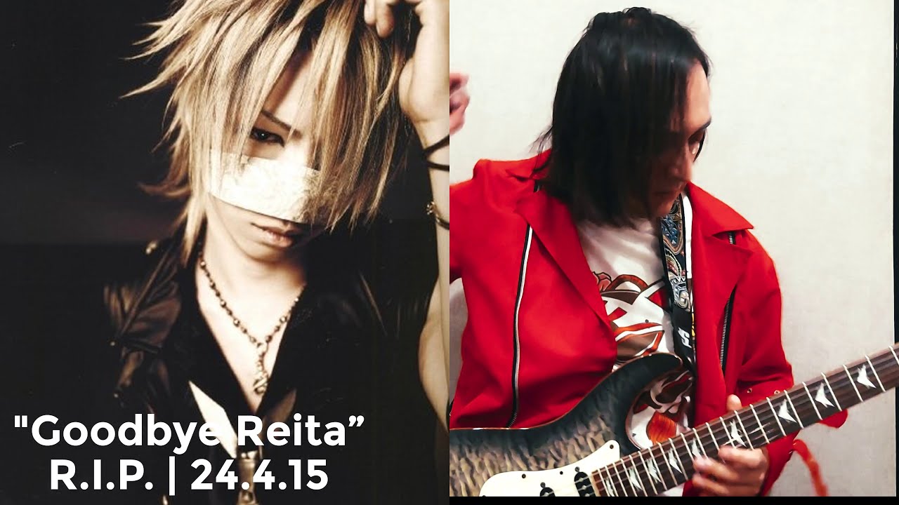 Yume Gt - 「The Gazette - Gentle Lie」"Goodbye Reita - Shy Rockstar" R.I ...
