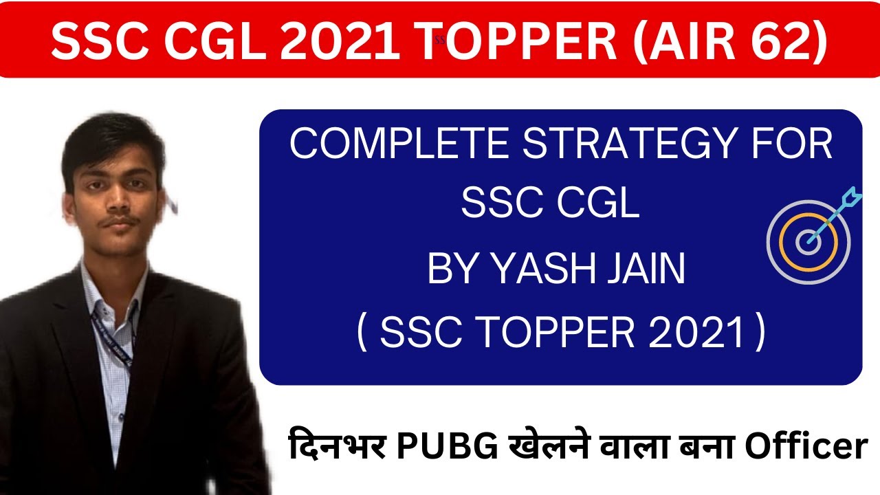 SSC CGL 2021 Topper Air-62 Yash Jain|Complete Strategy for SSC CGL 2023 ...