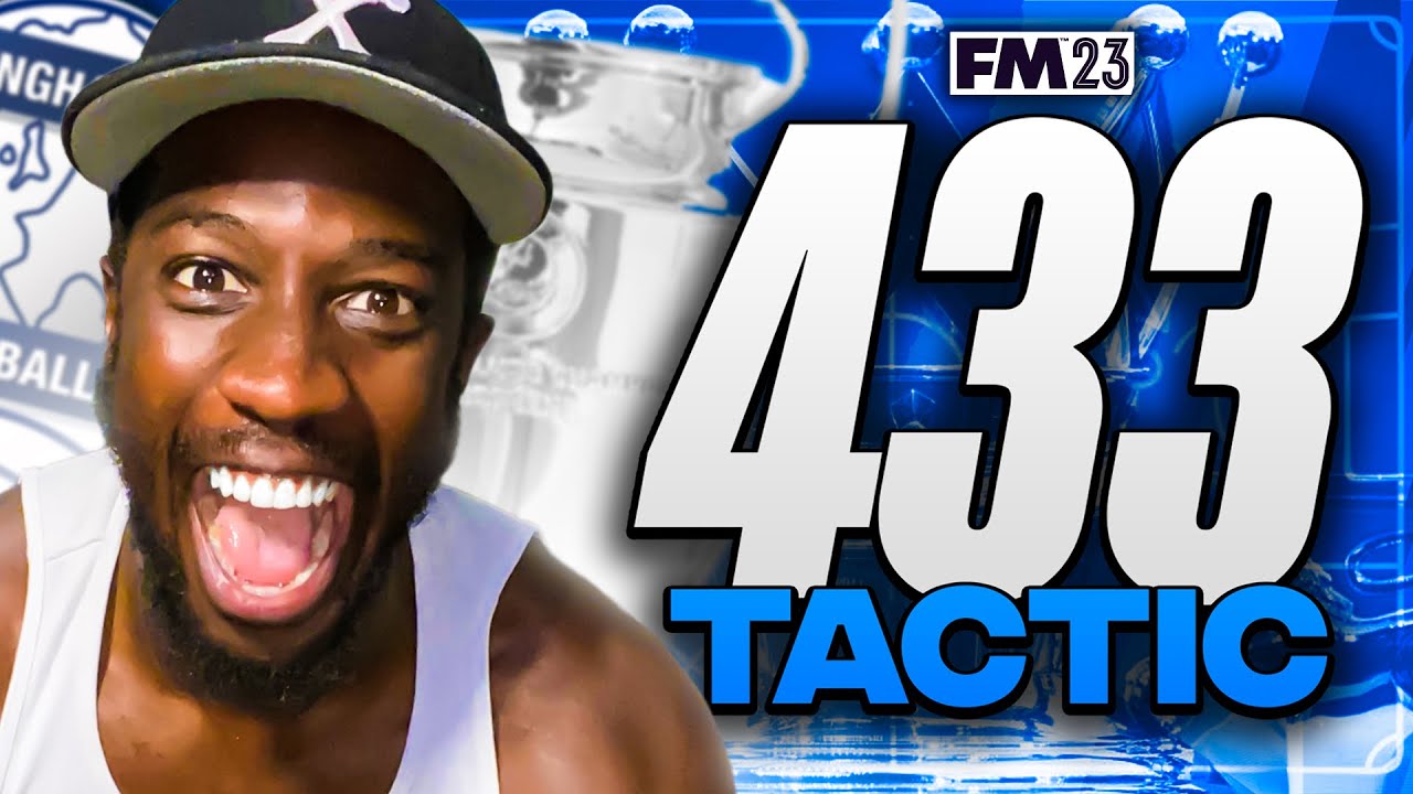 PERFECT 433 FM23 TACTIC | FM TACTIC | FOOTBALL MANAGER - YouTube