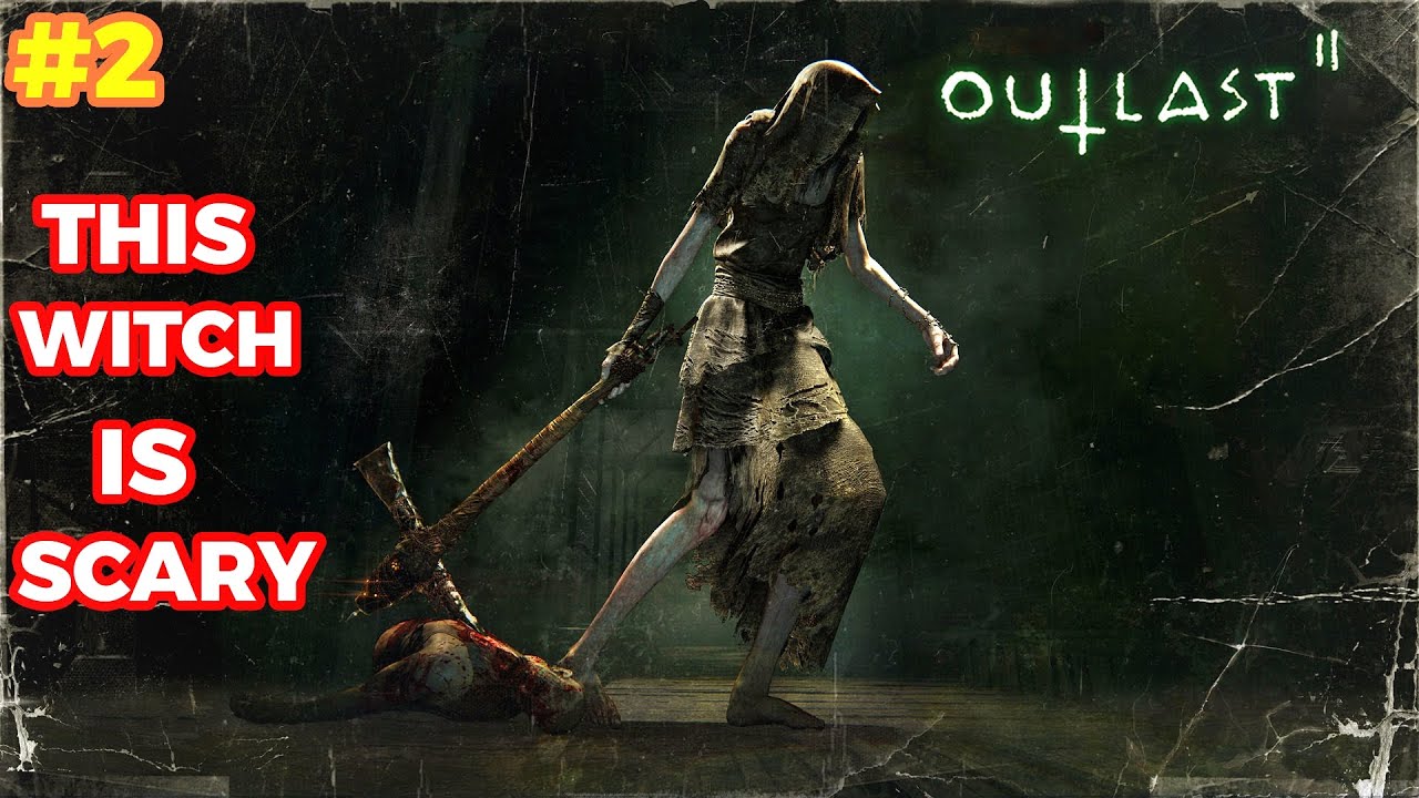 Most Scariest Witch Ever - Outlast 2 Part 2 - YouTube