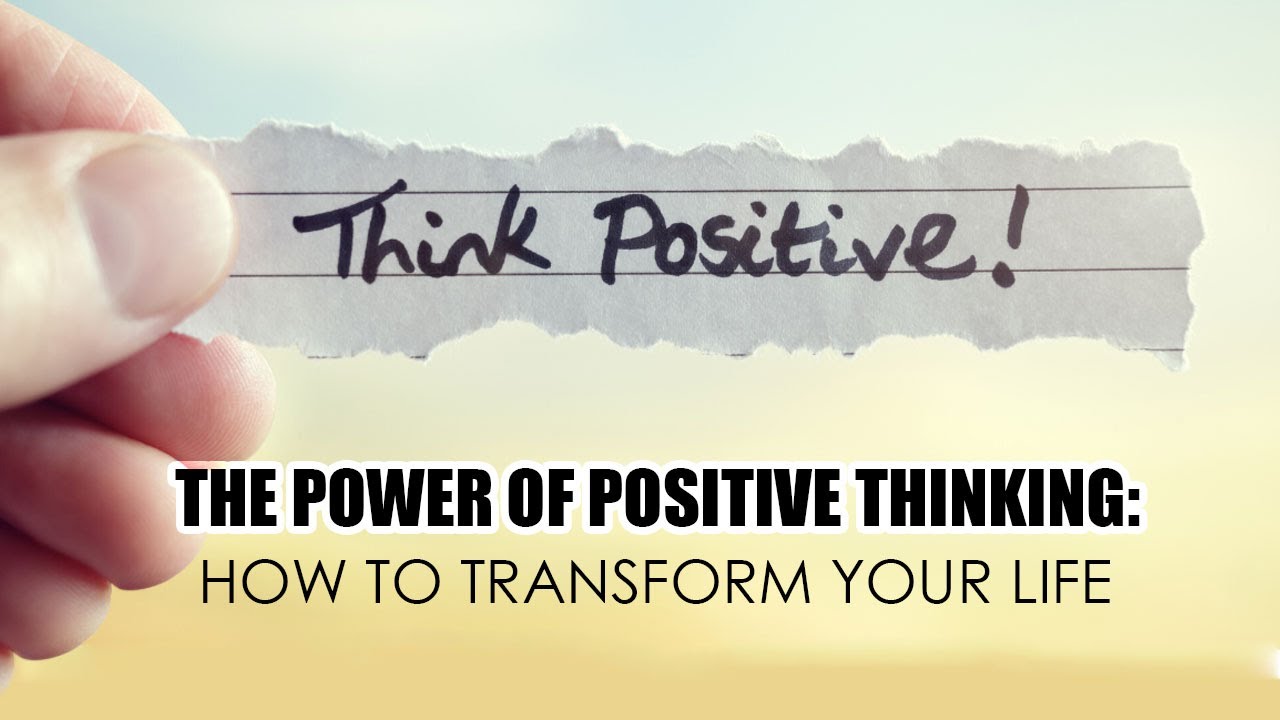 The Power of Positive Thinking - Motivational Video to Get a Better ...