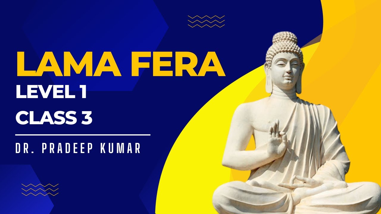 Lama Fera Level 1: Oct 23 2023 Class 3 - YouTube