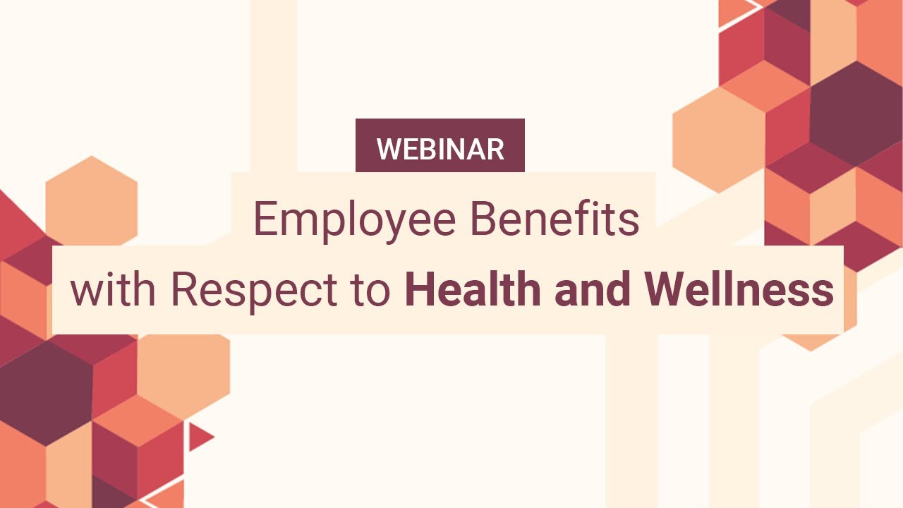 Xoxoday Webinar | Employee Benefits with Respect to Health and Wellness ...