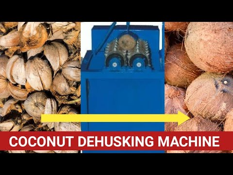 COCONUT DEHUSKING MACHINE | AUTOMATED REMOVAL OF COCONUT HUSK | PALM ...