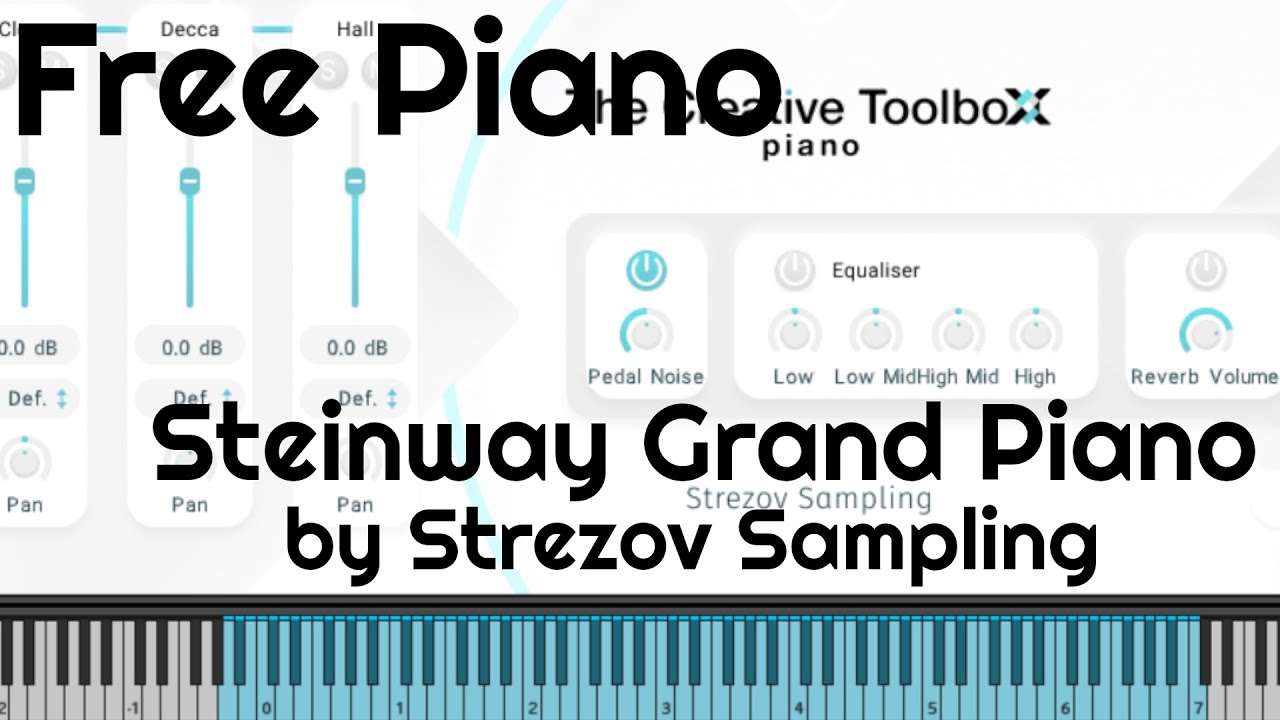 Free Piano - Steinway Grand Piano by Strezov Sampling (No Talking ...