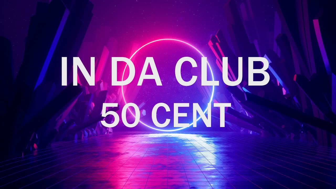 In Da Club 50 Cent Lyrics 🎵 - YouTube