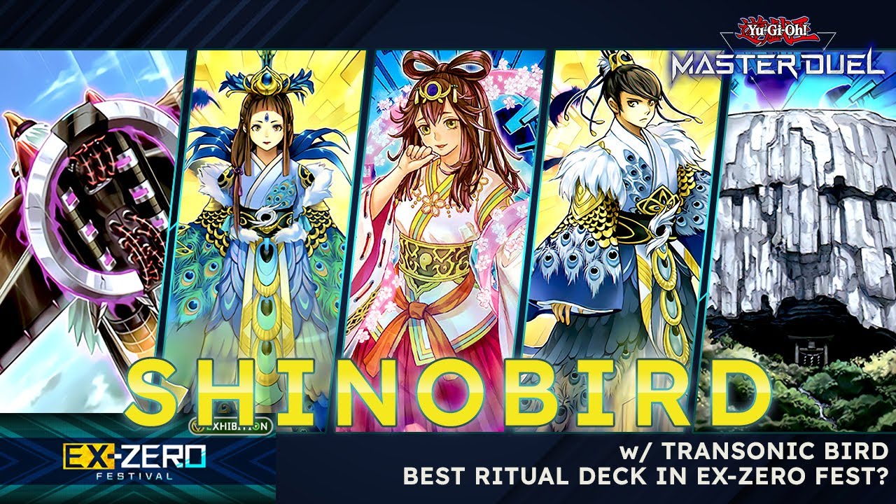 [Ex-Zero] SHINOBIRD w/ TRANSONIC BIRD! Best Ritual deck in Ex-Zero Fest ...