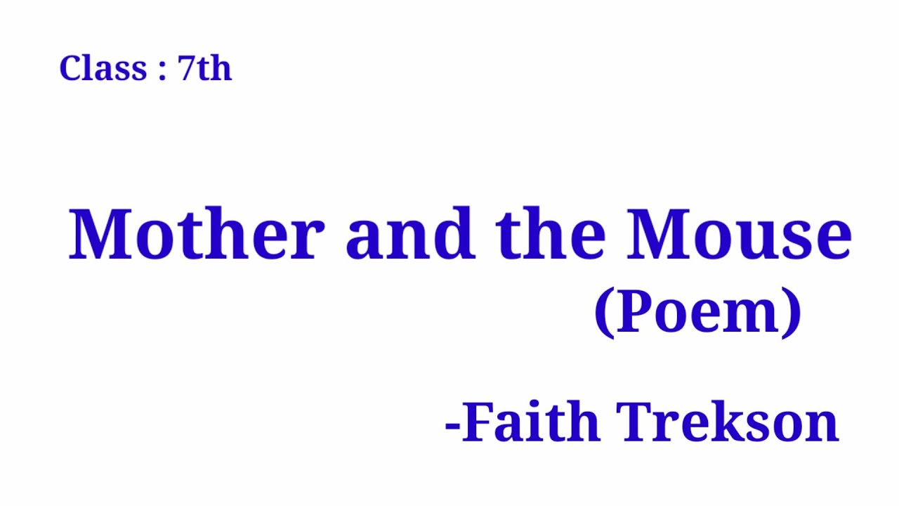 Mother and the Mouse (Poem)/Class : 7th/ English - YouTube