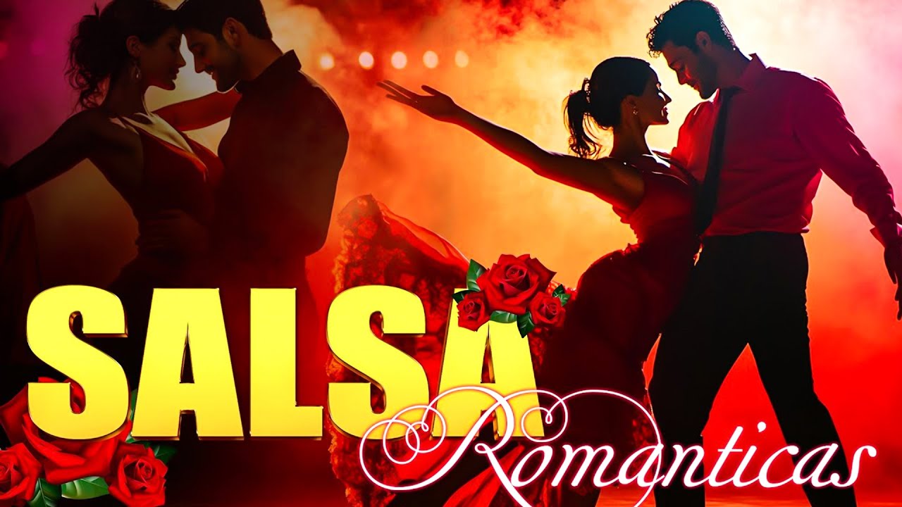 El Baile del Amor Las Canciones de Salsa Más Románticas 💖 Salsa Mix ...