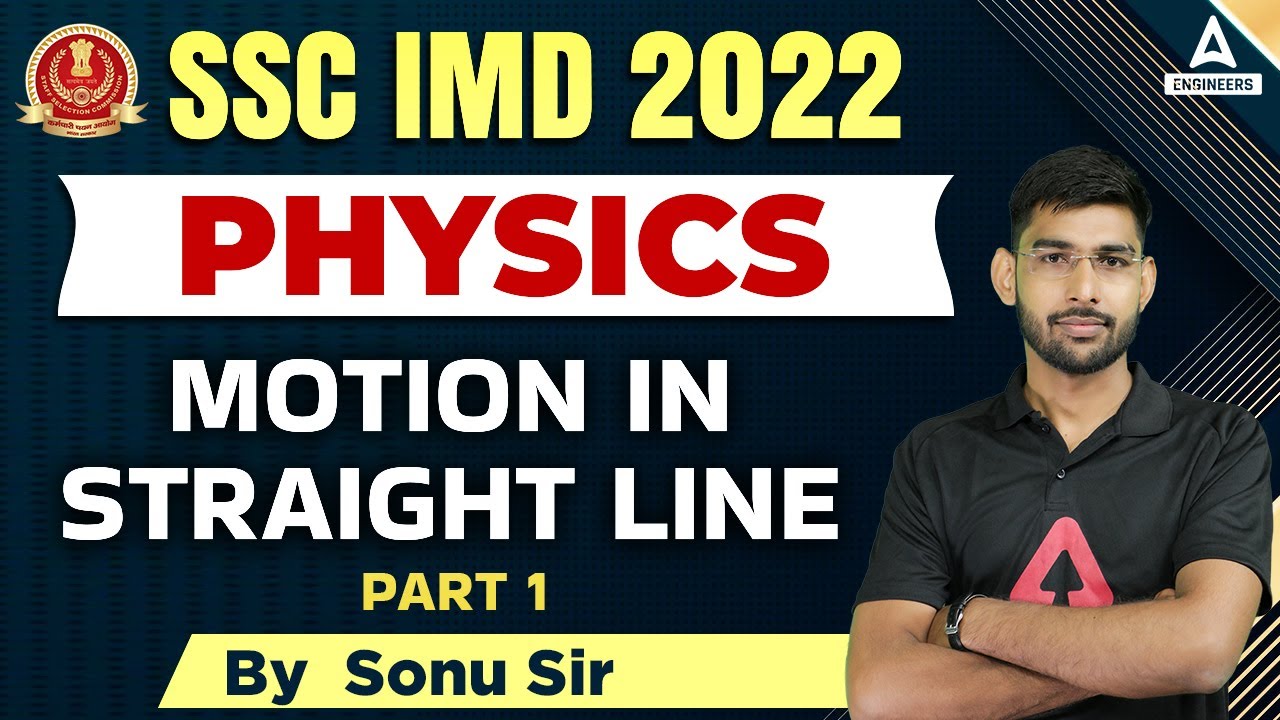 SSC IMD 2022 | Physics | Motion in Straight Line | By Sonu sir - YouTube