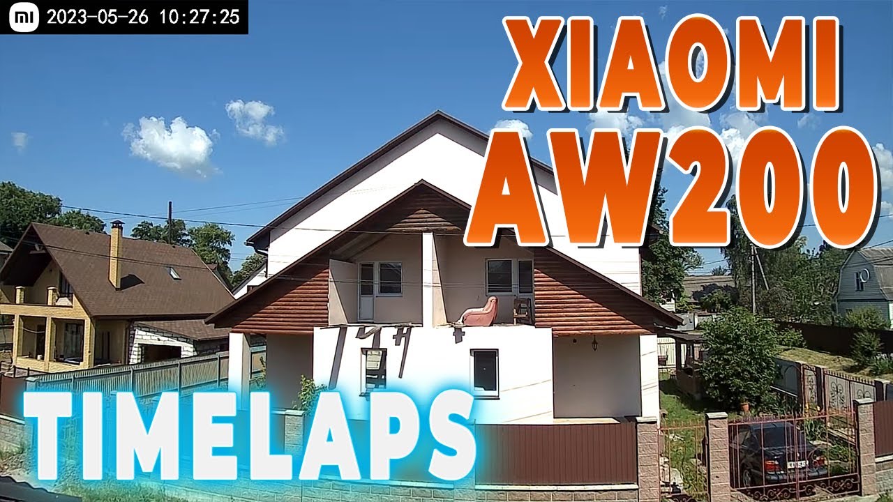 Xiaomi AW200 уличная WiFi камера Timelaps пример съемки - YouTube