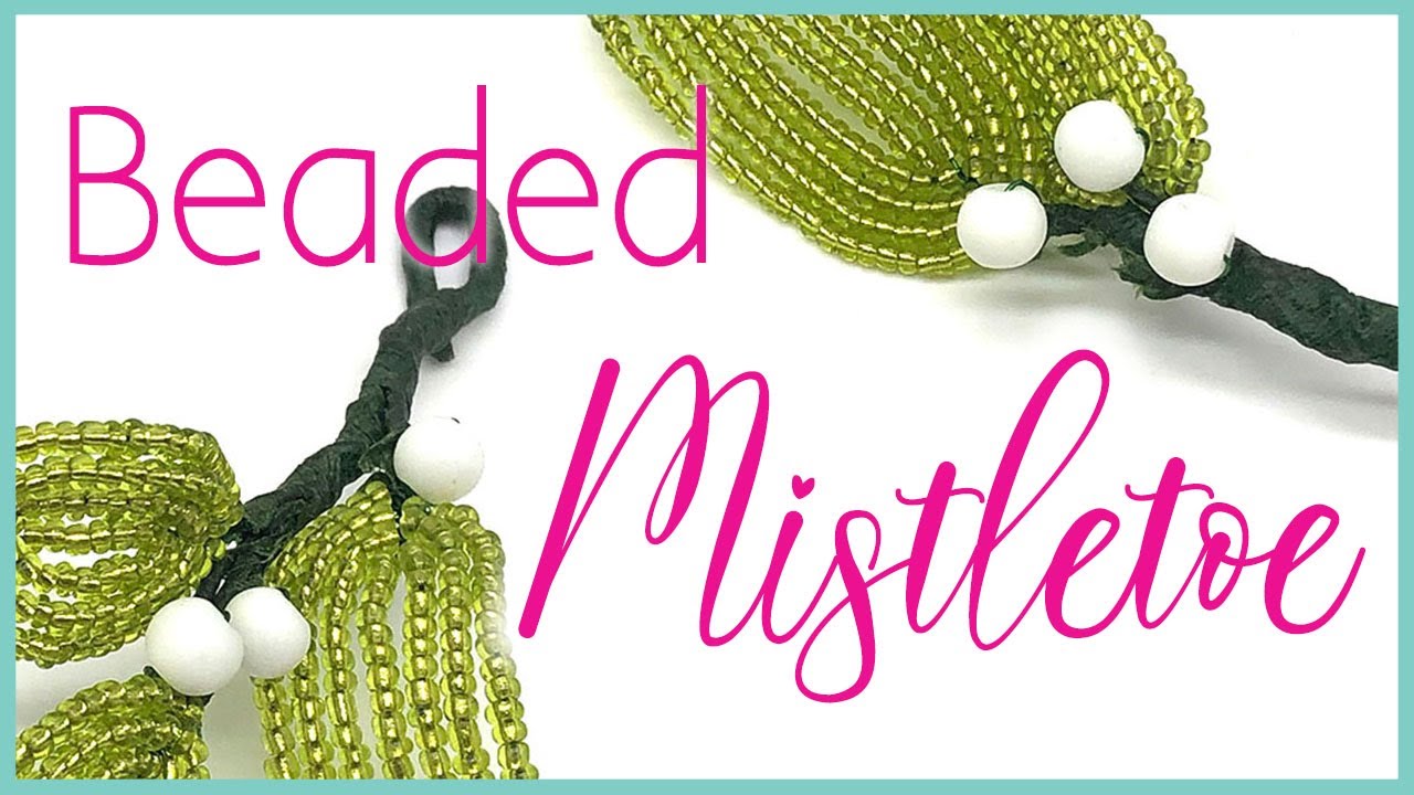 Easy beading tutorial, Beaded Mistletoe simple beading pattern - YouTube