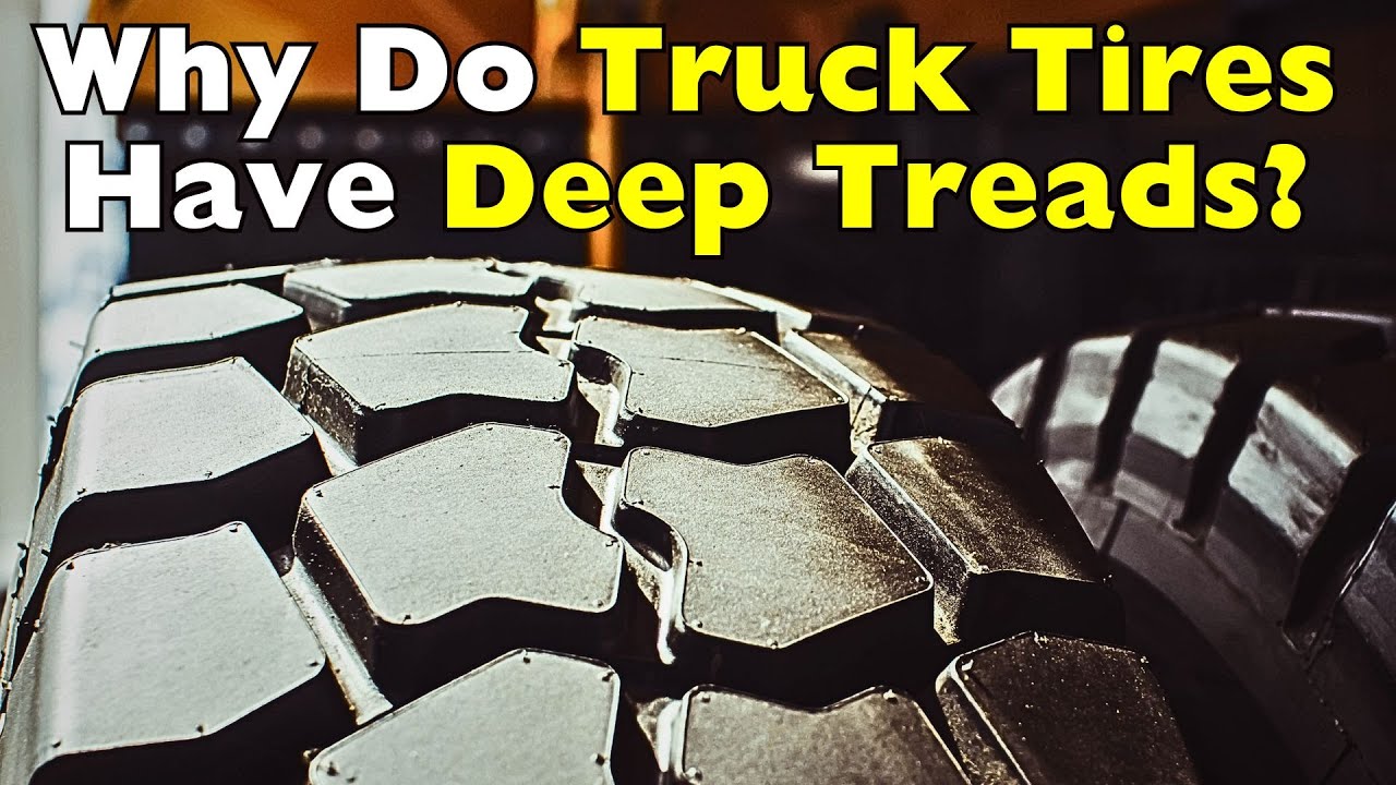 Why Do Truck Tires Have Deep Treads? - YouTube