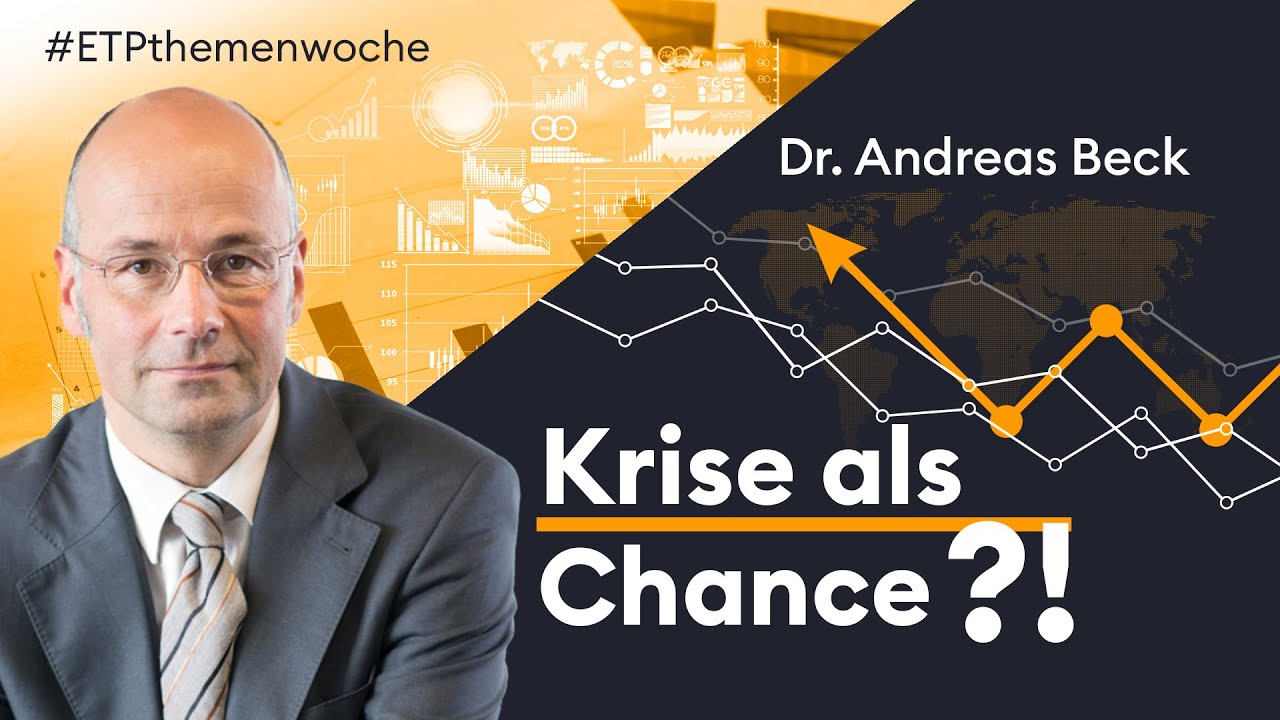 Andreas Beck: Keine Angst in der Krise 💲| #etpthemenwoche | Geldanlage ...