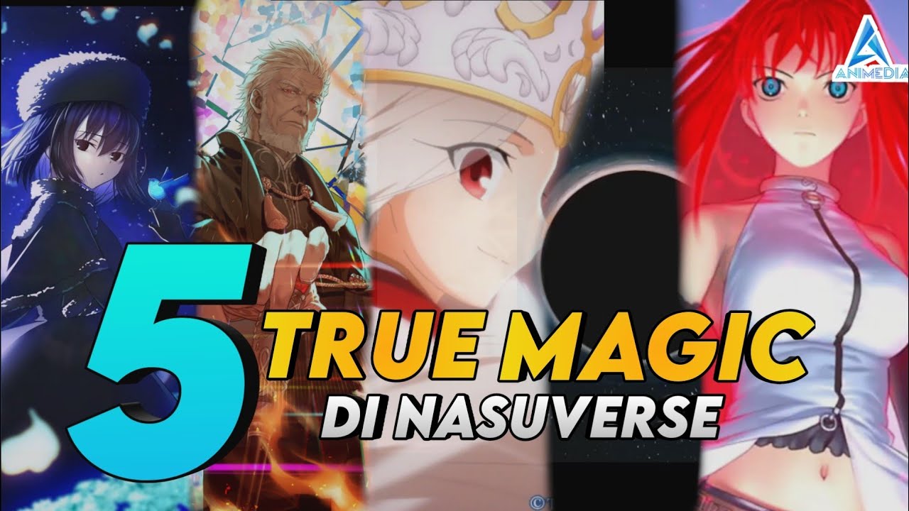 5 True Magic di nasuverse dan penggunanya - YouTube