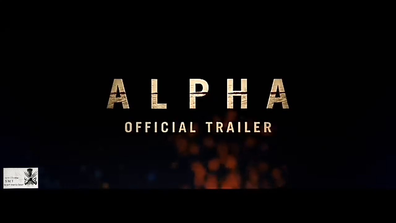 ALPHA MOVIE TRAILER - YouTube