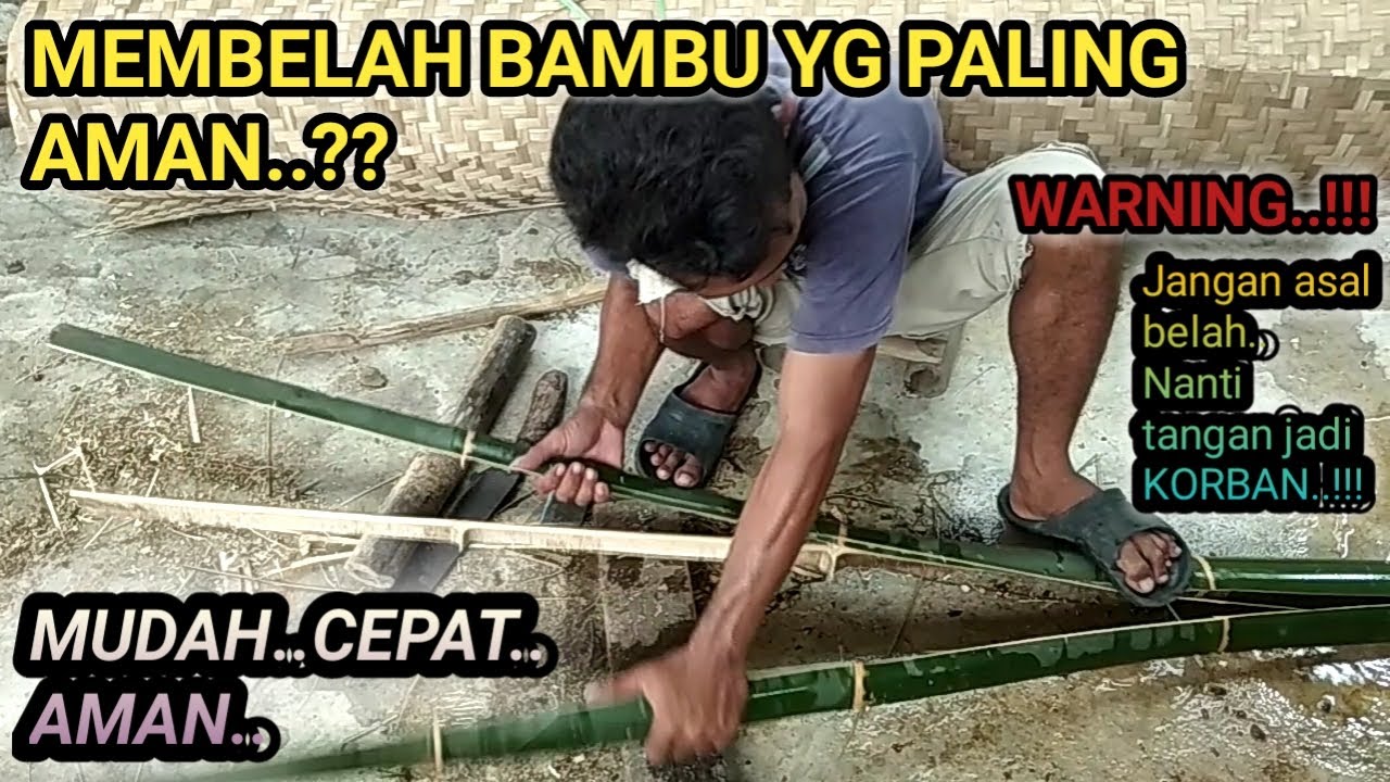 Cara membelah bambu yang mudah dan aman - YouTube