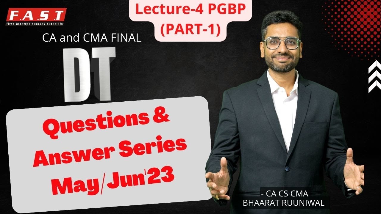 LEC-4 DT PGBP Part-1 Past Exam, RTP, MTP & SM Question Series for CA ...