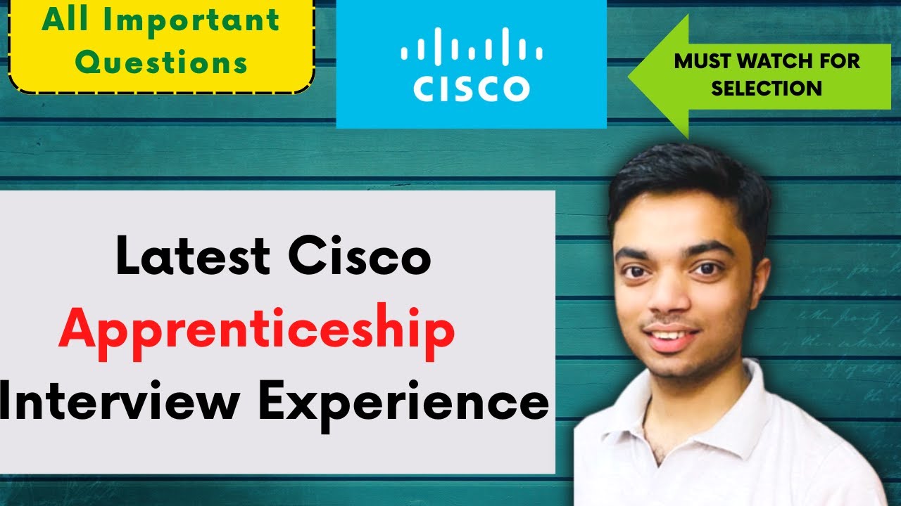 Latest Interview Experience 21 July 2023 | Latest Cisco Apprentice ...