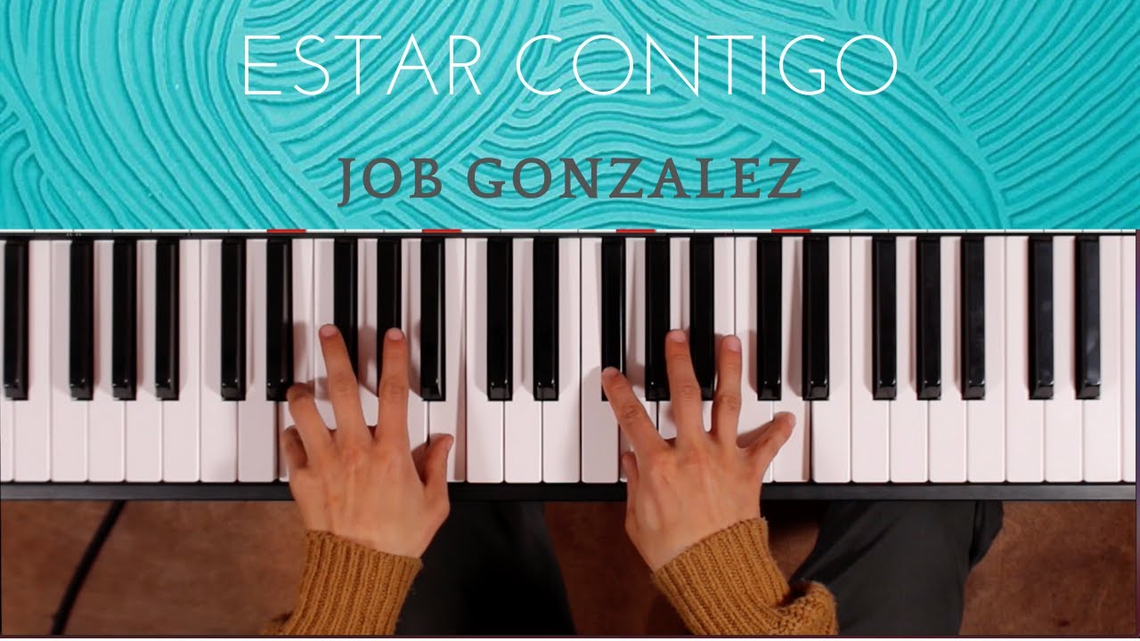 Estar Contigo - Job González [TUTORIAL PIANO FACIL] - YouTube